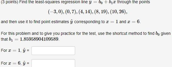 Solved ( 3 points) Find the least-squares regression line | Chegg.com