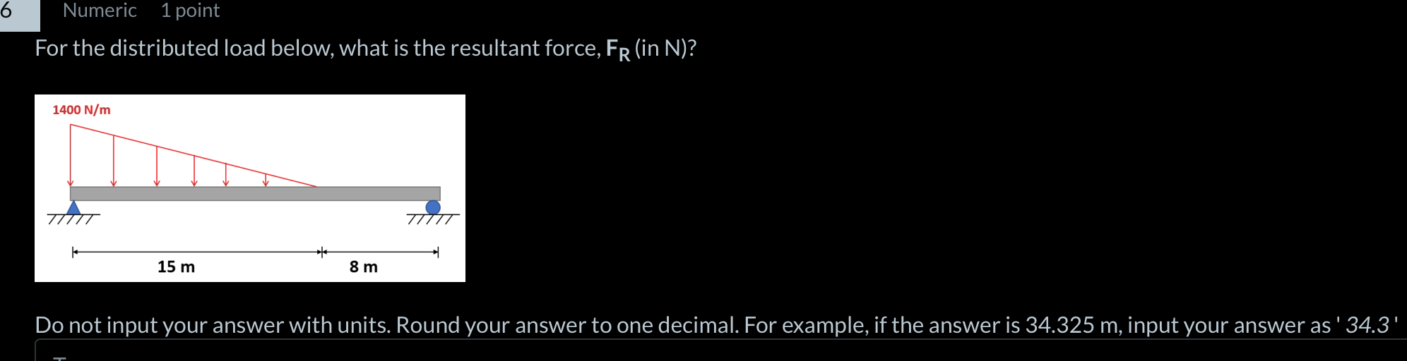 Solved For the distributed load below, what is the resultant | Chegg.com