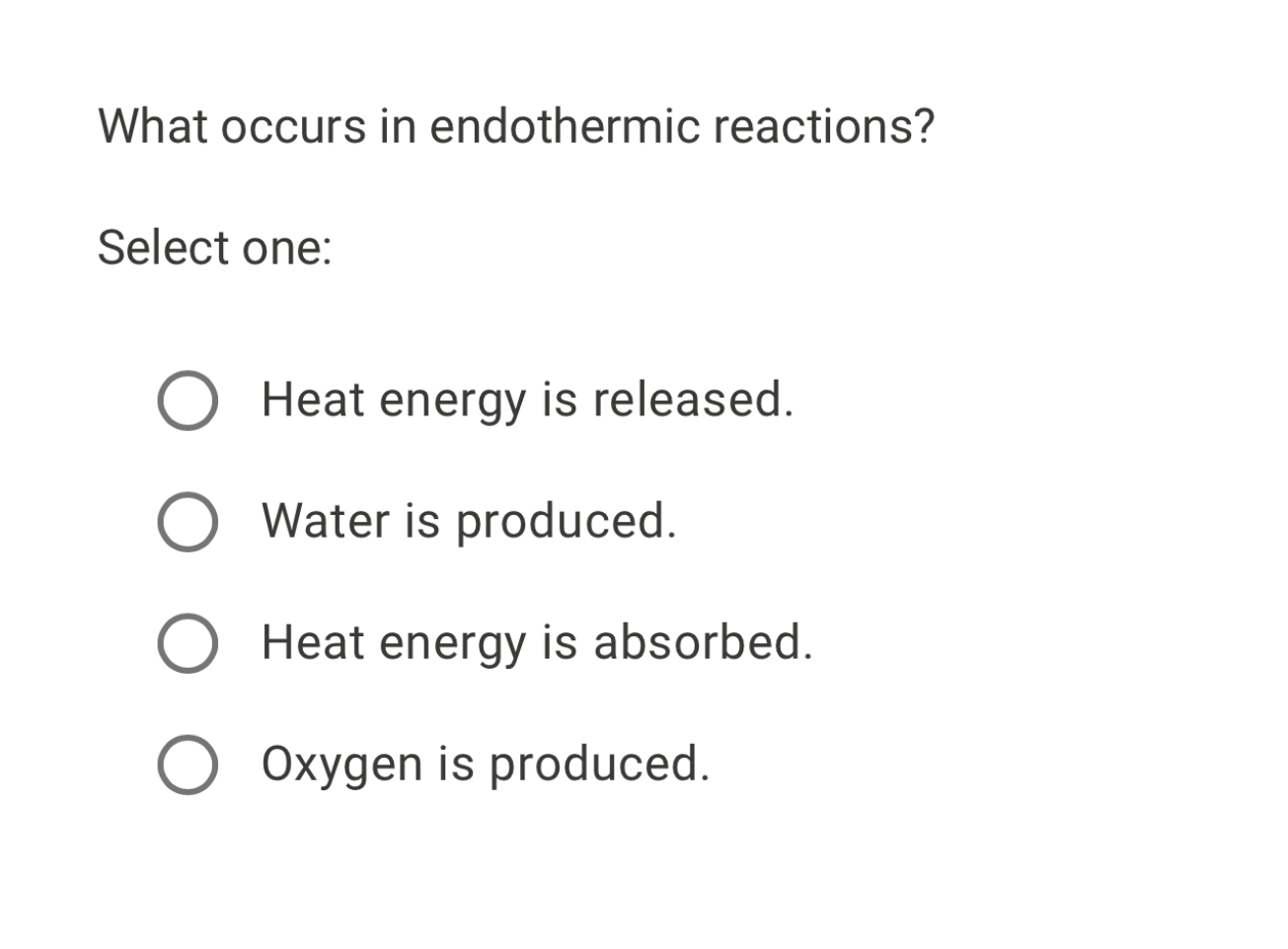 Solved What occurs in endothermic reactions?Select one:Heat | Chegg.com