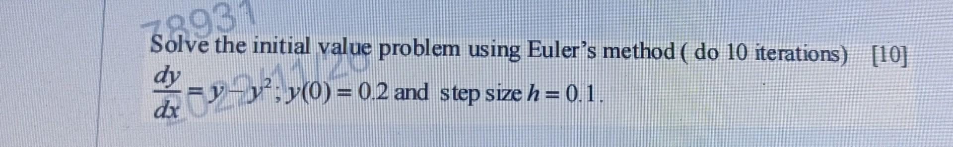 Solved Solve The Initial Value Problem Using Euler S Method