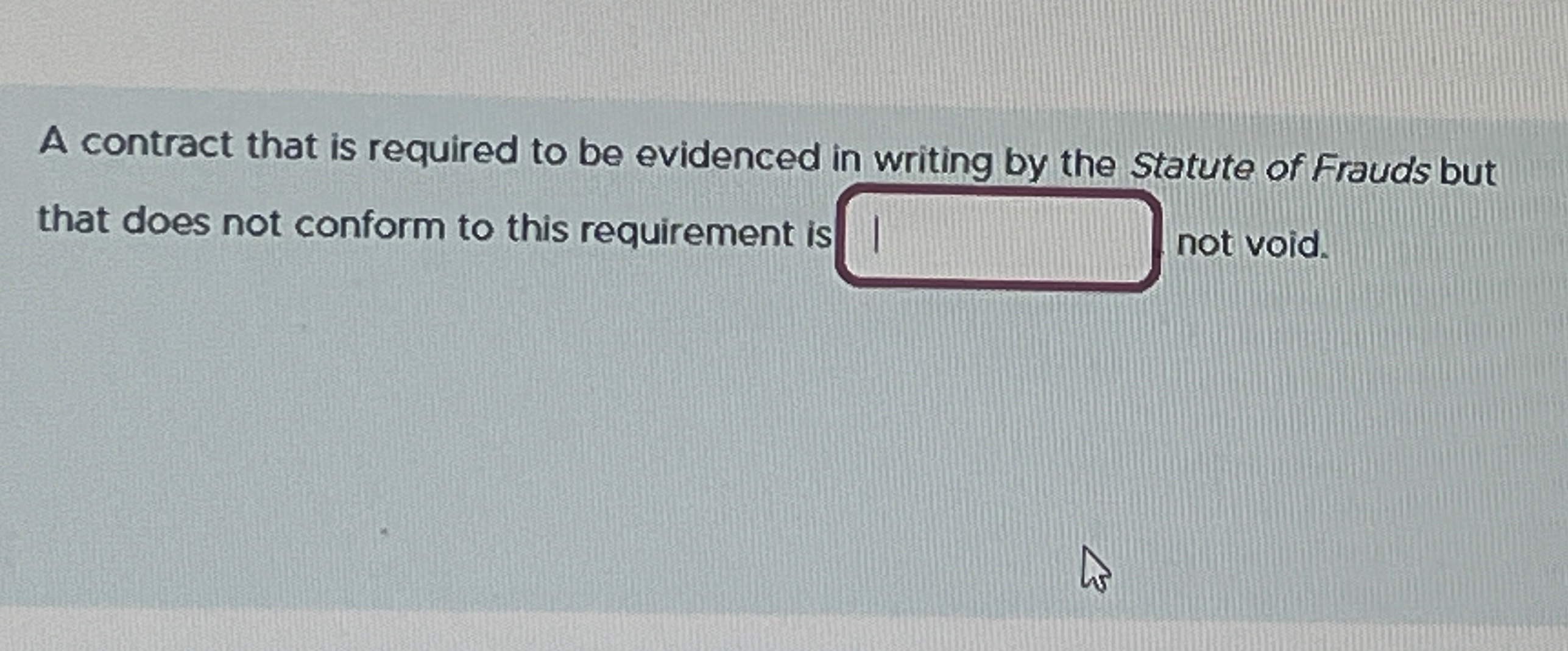 Solved A contract that is required to be evidenced in | Chegg.com
