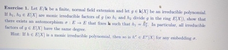 Solved Exercise 1. ﻿Let Ek ﻿be a finite, normal field | Chegg.com