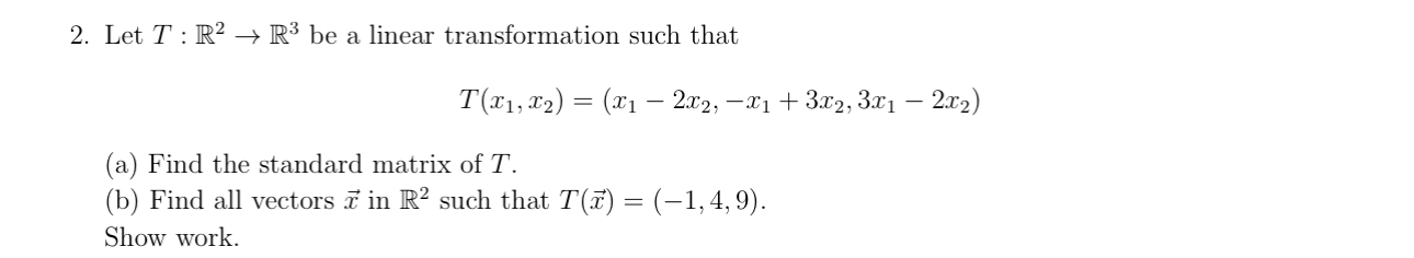Solved Let T:R2→R3 ﻿be a linear transformation such | Chegg.com