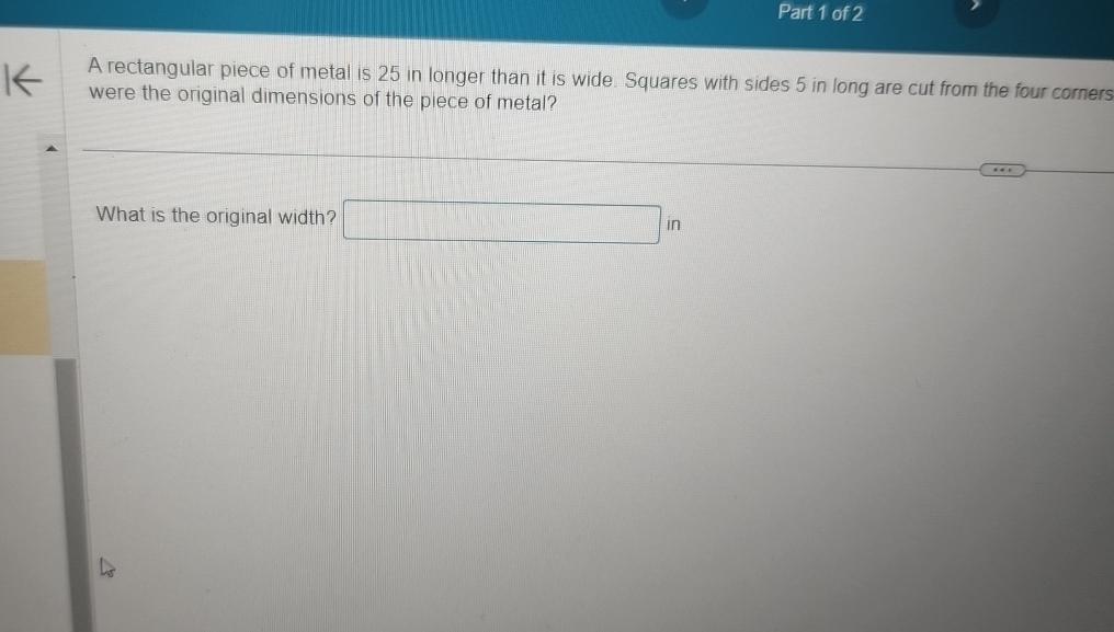 Solved Part 1 ﻿of 2A rectangular piece of metal is 25 ﻿in | Chegg.com