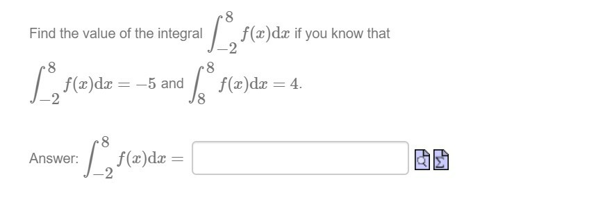Solved Find the value of the integral ∫8−2f(x)dx if you know | Chegg.com