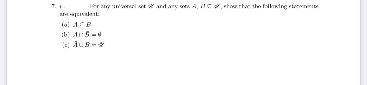 Solved For any universal set U ﻿and any sets A,BsubeU, show | Chegg.com