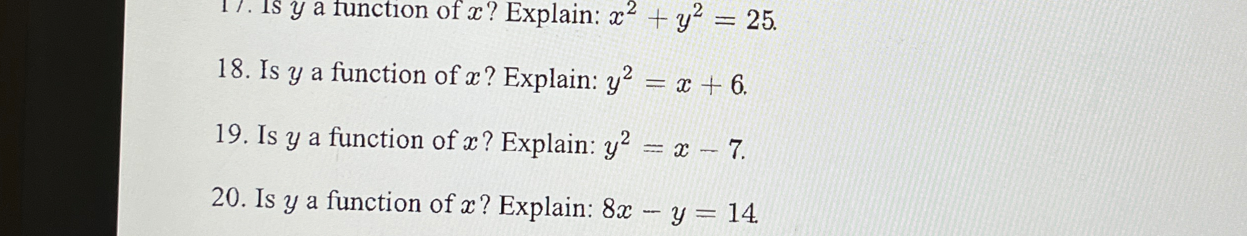 Solved Is y ﻿a function of x ? ﻿Explain: x2+y2=25.Is y ﻿a | Chegg.com