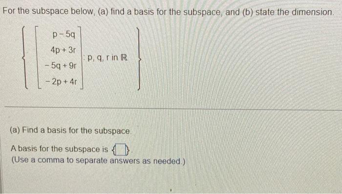 Solved For the subspace below, (a) find a basis for the | Chegg.com