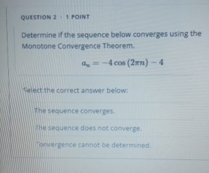 Solved QUESTION 2*1 ﻿POINTDetermine If the sequence below | Chegg.com