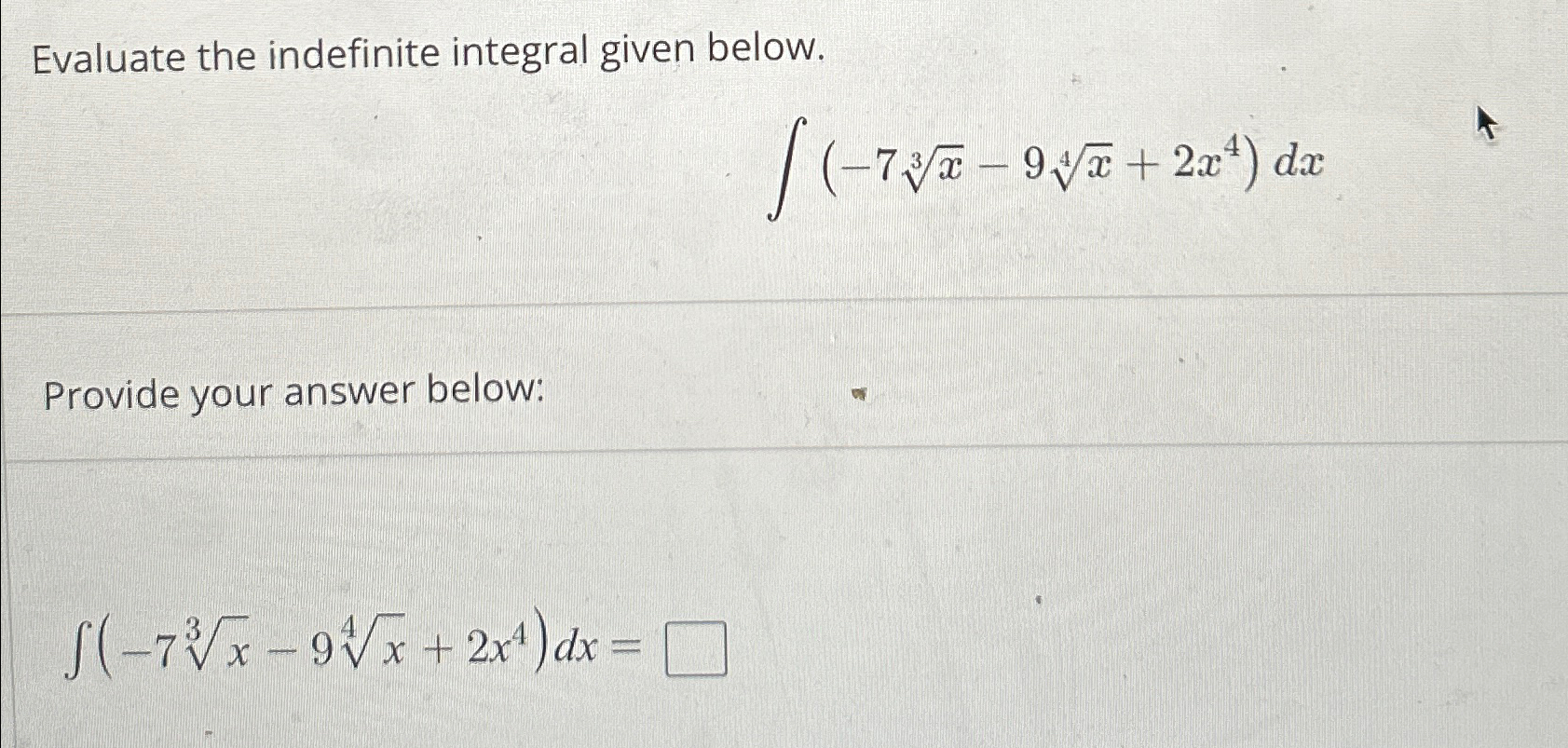 Solved Evaluate the indefinite integral given | Chegg.com