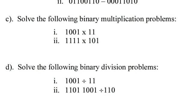Solved 11. c). Solve the following binary multiplication | Chegg.com