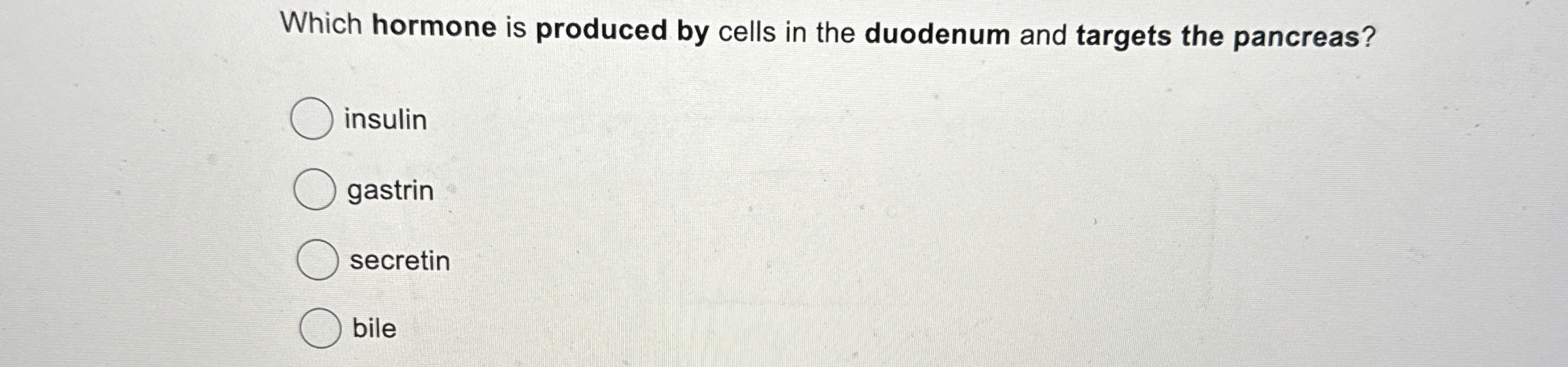 Solved Which hormone is produced by cells in the duodenum | Chegg.com
