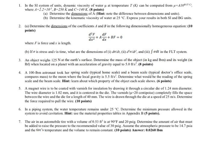 Solved 1. In the SI system of units, dynamic viscosity of | Chegg.com