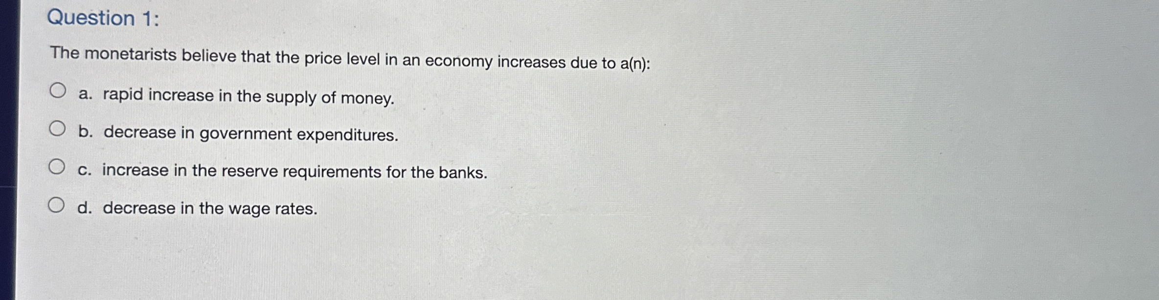 Solved Question 1:The monetarists believe that the price | Chegg.com