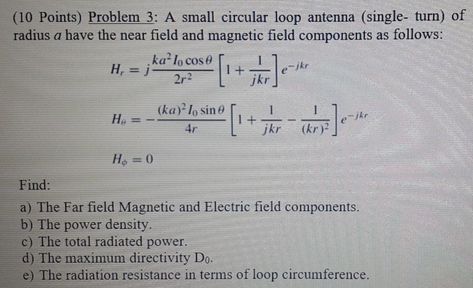 Solved (10 Points) Problem 3: A small circular loop antenna | Chegg.com