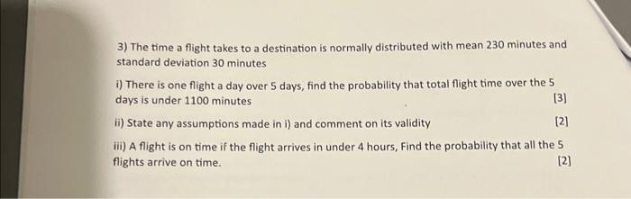 Solved 3) The time a flight takes to a destination is | Chegg.com
