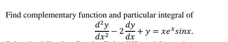 Solved Find complementary function and particular integral | Chegg.com