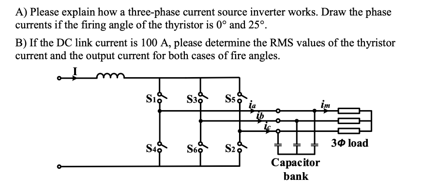Solved A) ﻿Please explain how a three-phase current source | Chegg.com