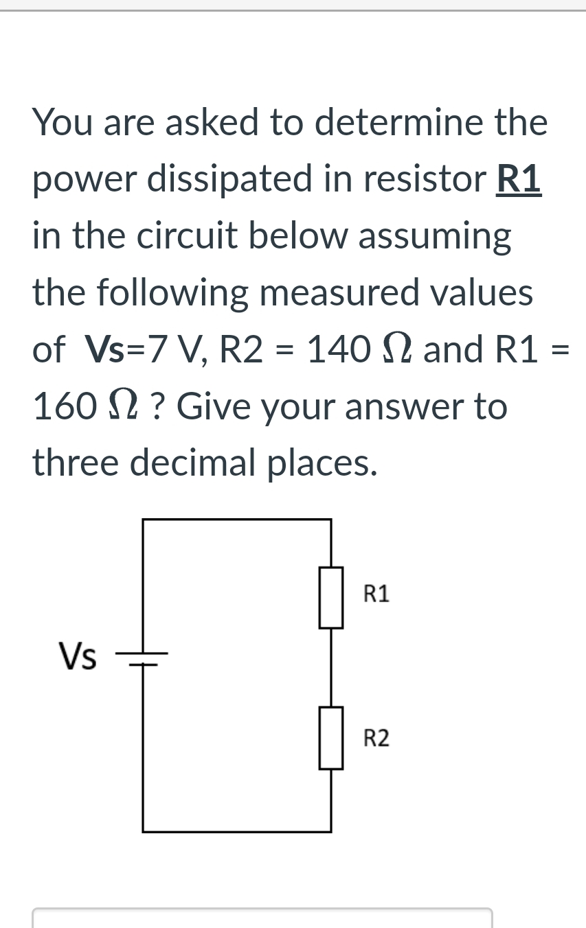 Solved You are asked to determine the power dissipated in | Chegg.com