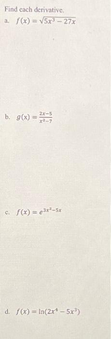 Solved Find each derivative, a. f(x)=5x3−27x b. | Chegg.com