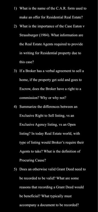 Solved 1) What is the name of the C.A.R. form used to make | Chegg.com