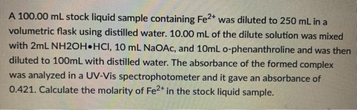 Solved A 100.00 mL stock liquid sample containing Fe2+ was | Chegg.com