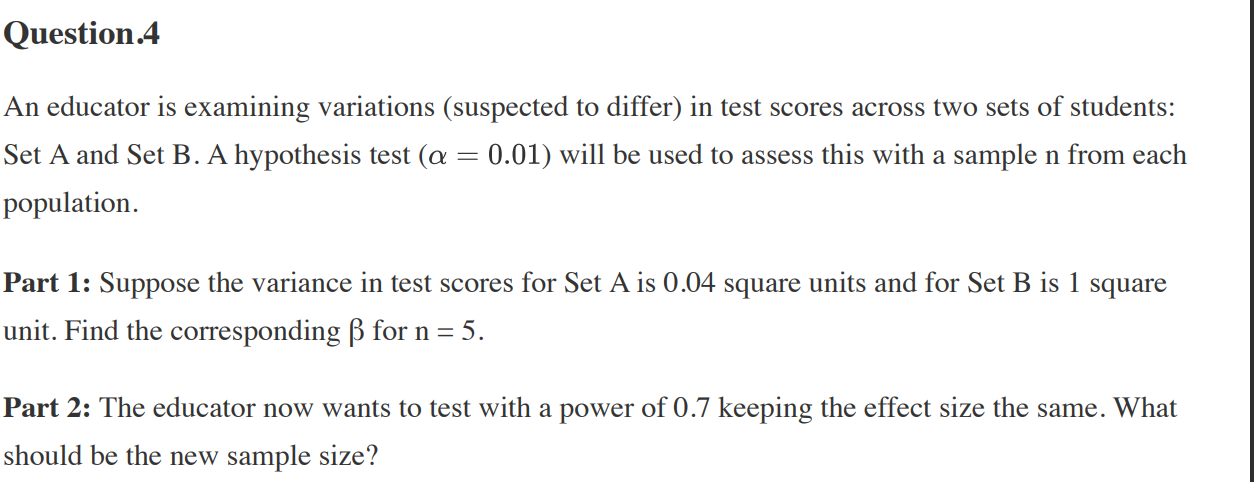 Solved Question. 4An educator is examining variations | Chegg.com