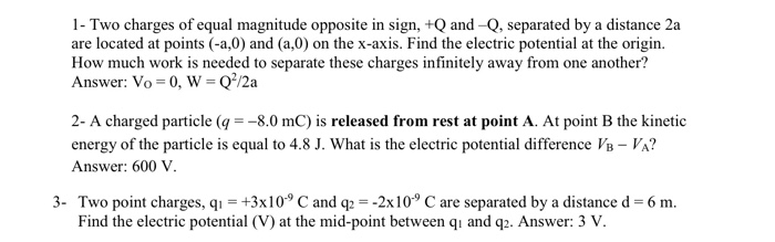 Solved 1- Two charges of equal magnitude opposite in sign, | Chegg.com