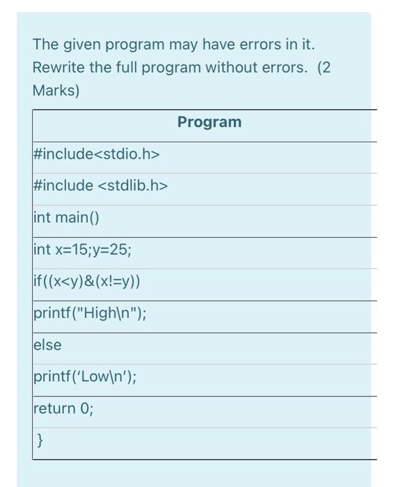 Solved The Given Program May Have Errors In It Rewrite The 