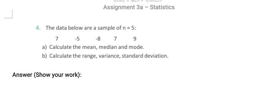 Solved Assignment 3a - Statistics 4. The data below are a | Chegg.com