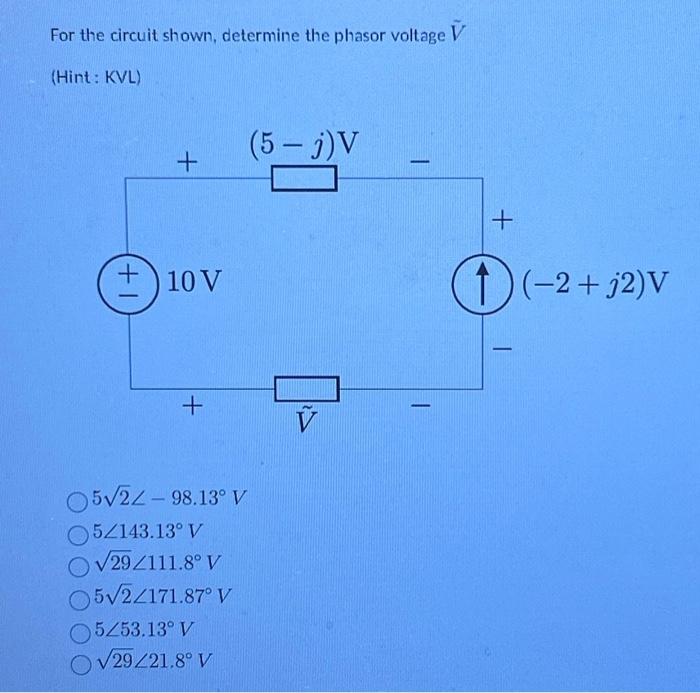 Solved For the circuit shown, determine the phasor voltage | Chegg.com