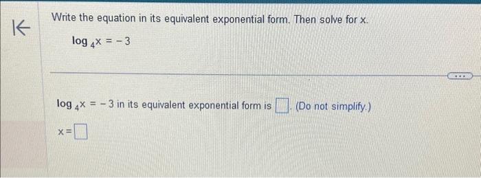 Solved #15, write the equation in its equivalent exponential | Chegg.com