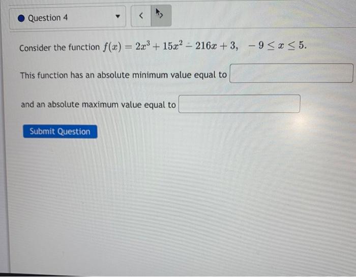 Solved Consider the function f(x)=2x3+15x2−216x+3,−9≤x≤5. | Chegg.com