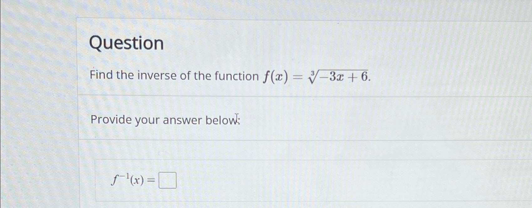 Solved QuestionFind the inverse of the function | Chegg.com