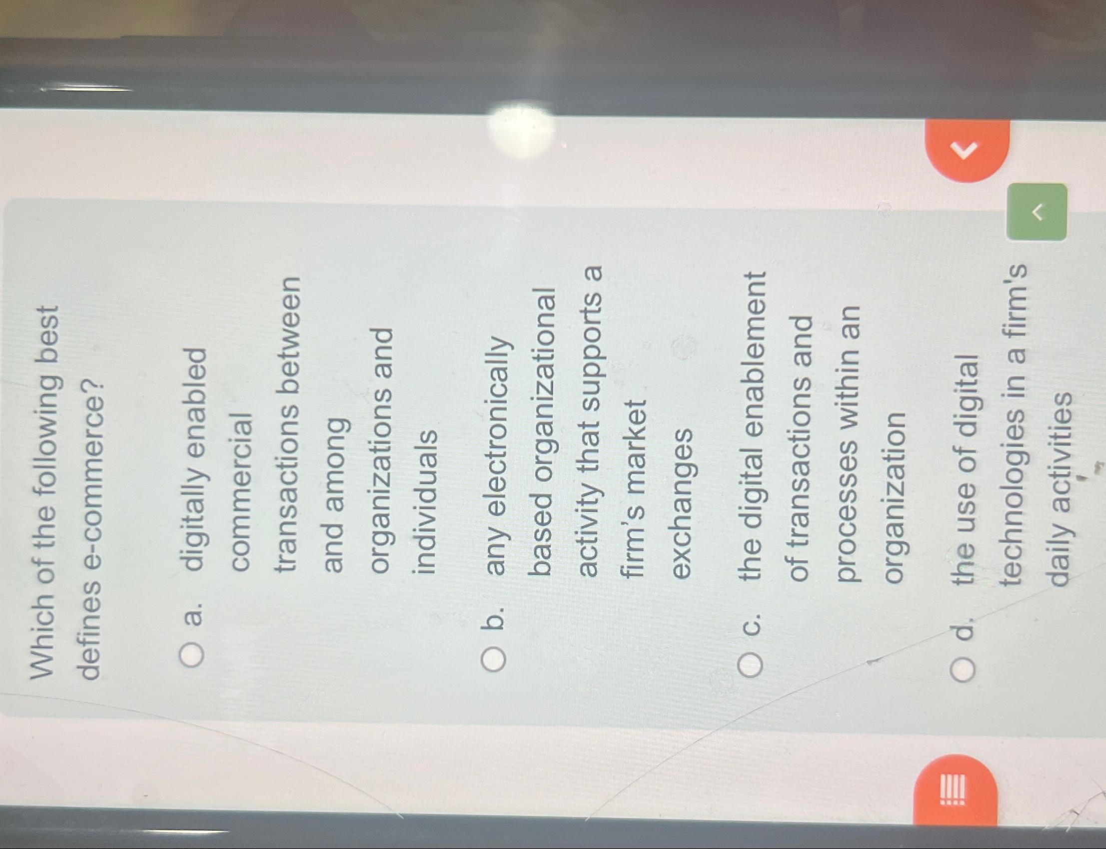 Solved Which of the following best defines e-commerce?a. | Chegg.com
