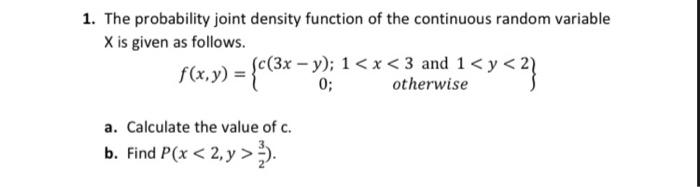 Solved 1. The probability joint density function of the | Chegg.com