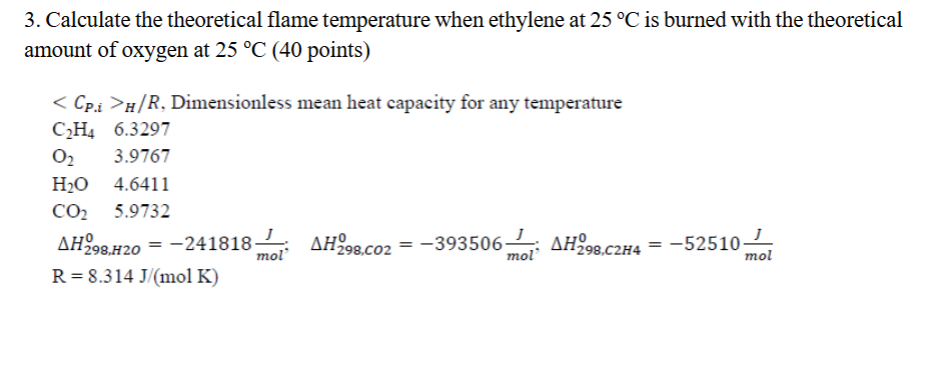 Solved Calculate the theoretical flame temperature when | Chegg.com
