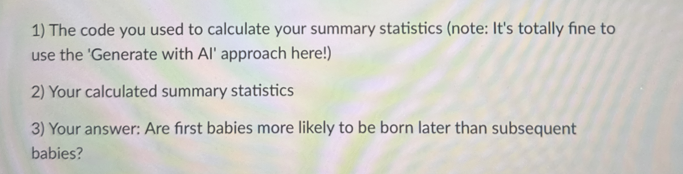 Solved The code you used to calculate your summary | Chegg.com