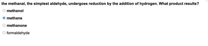 Solved the methanal, the simplest aldehyde, undergoes | Chegg.com