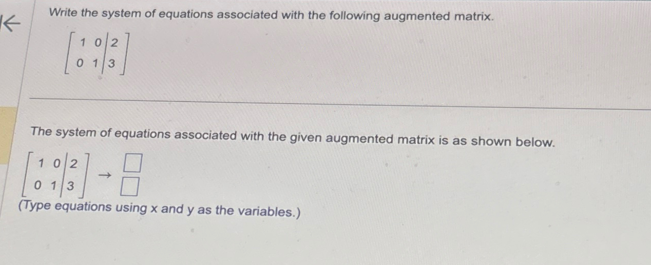 Solved Write The System Of Equations Associated With The