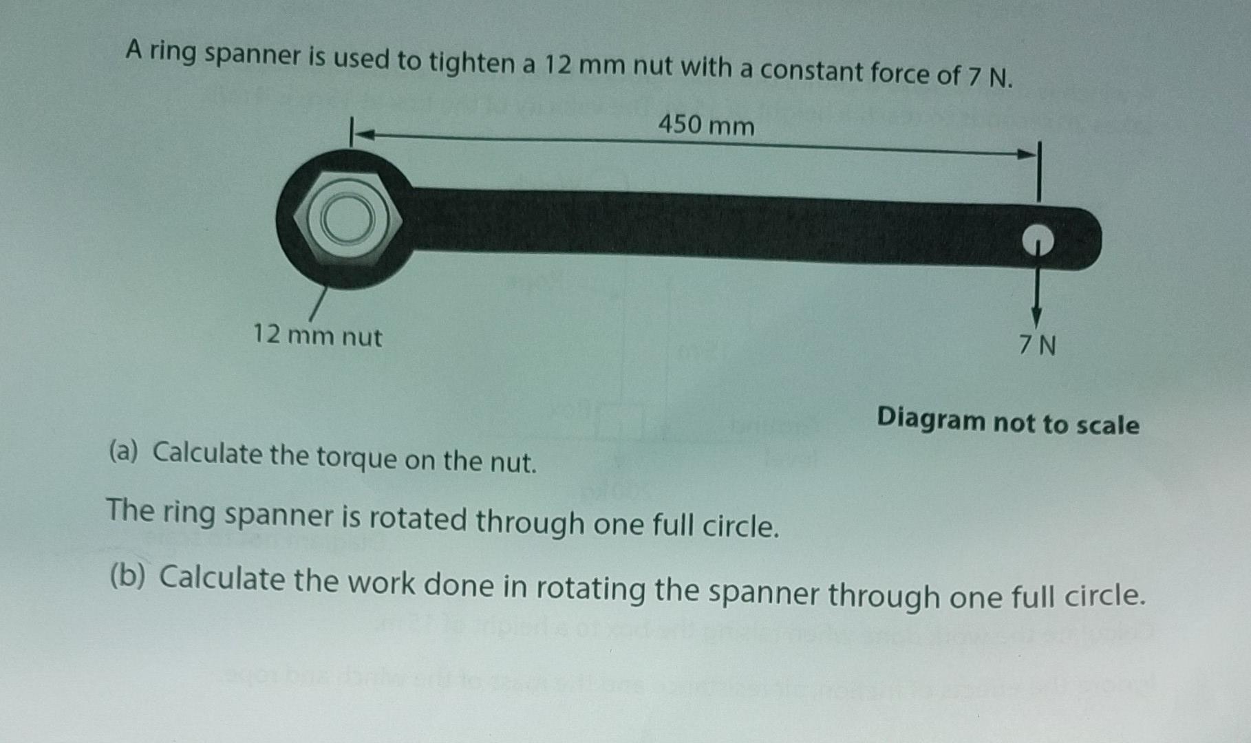Solved A ring spanner is used to tighten a 12 mm nut with a | Chegg.com