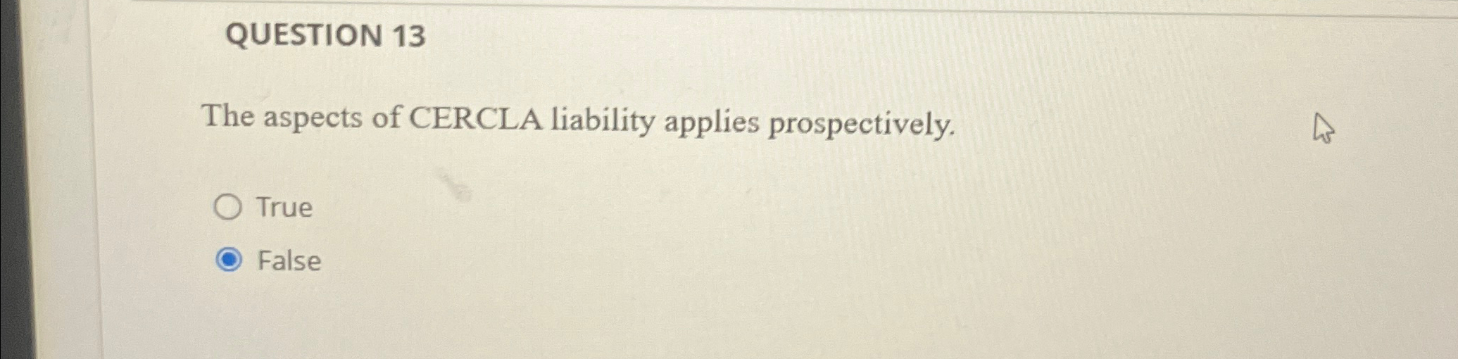 Solved QUESTION 13The aspects of CERCLA liability applies | Chegg.com Solved QUESTION 13The aspects of CERCLA liability applies | Chegg.com