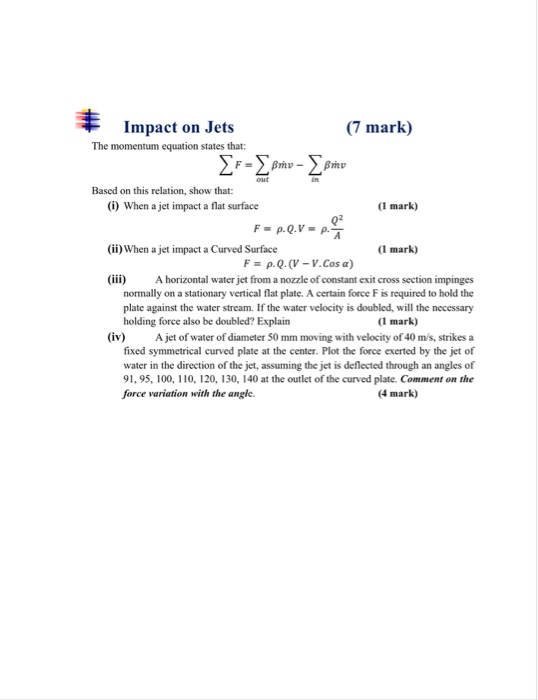 Solved Impact on Jets The momentum equation states that: (7 | Chegg.com