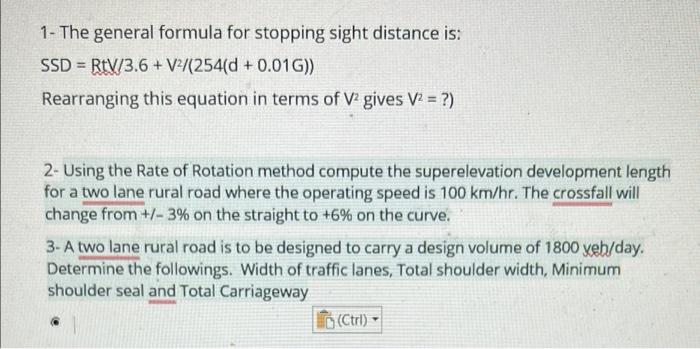 Solved 1- The general formula for stopping sight distance | Chegg.com
