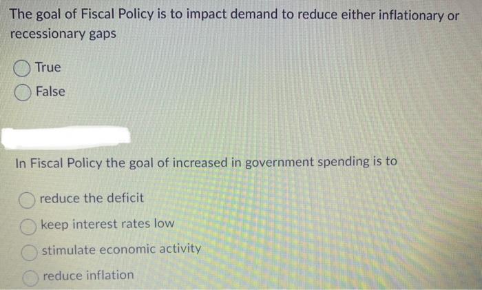 Solved In Fiscal Policy the goal of decreased government | Chegg.com