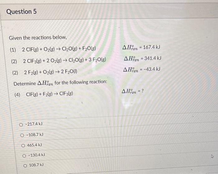 Solved Given the reactions below, (1) 2ClF(g)+O2( | Chegg.com
