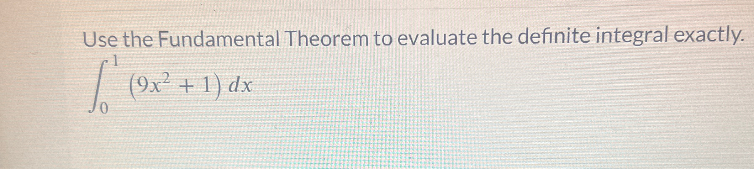 Solved Use the Fundamental Theorem to evaluate the definite | Chegg.com