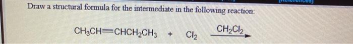 Solved ala for the intermediate in the following reaction: | Chegg.com