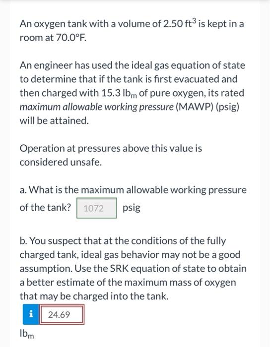Solved An oxygen tank with a volume of 2.50 ftis kept in a | Chegg.com