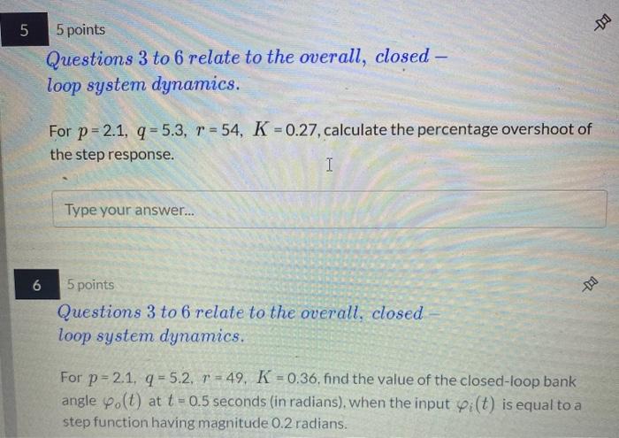 Solved Overall, closed – loop dynamics (Q3 to 26) The | Chegg.com